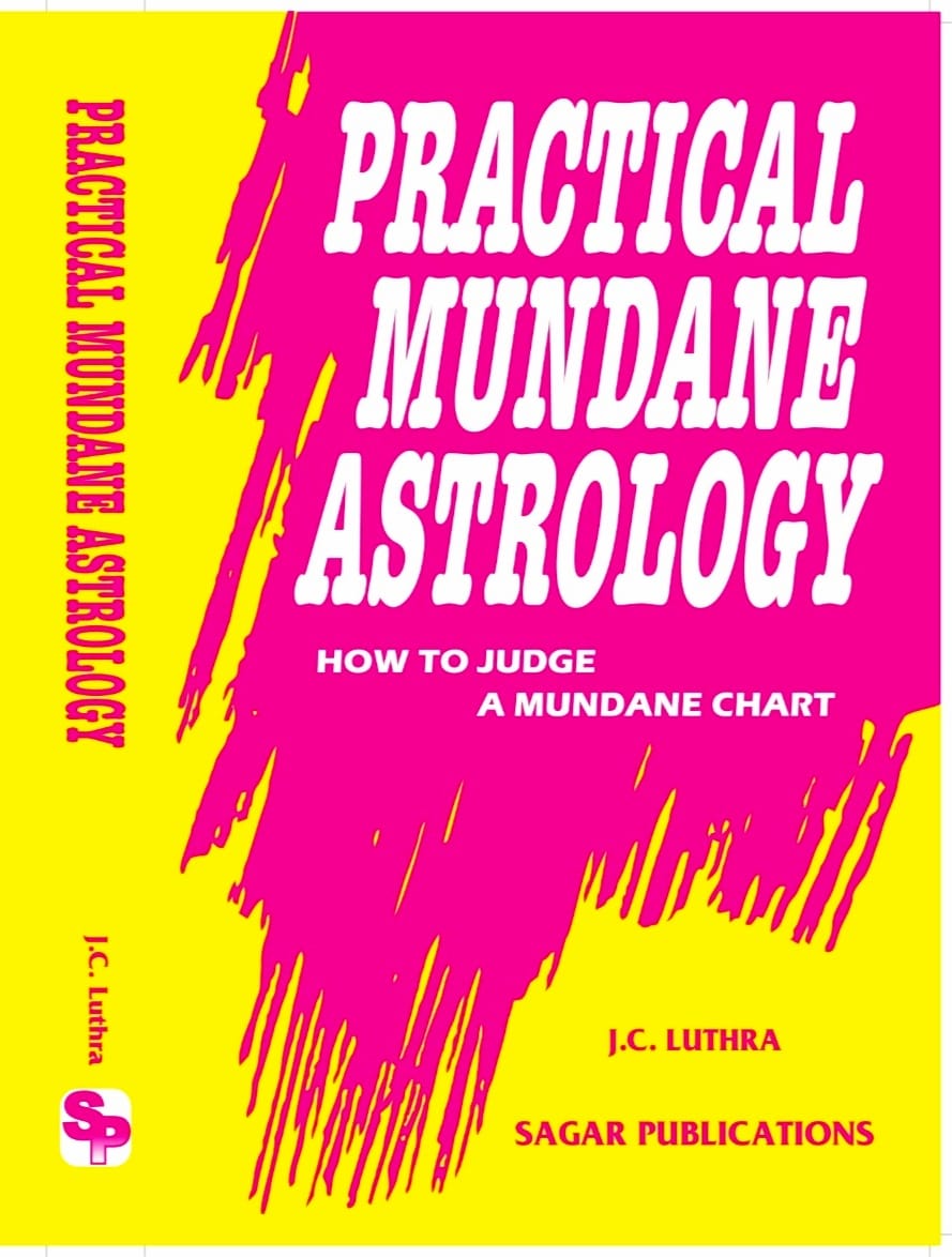 Practical Mundane Astrology: How to Judge a Mundane Chart for Accurate ...